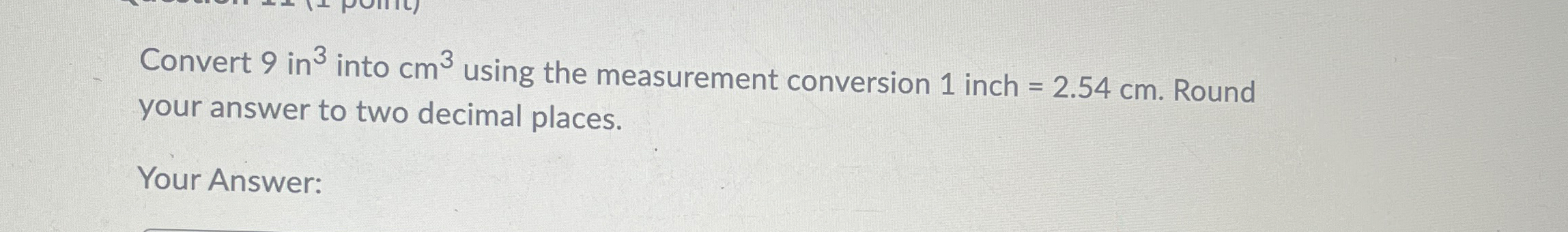Solved Convert 9 ﻿in ?3 ﻿into cm3 ﻿using the measurement | Chegg.com