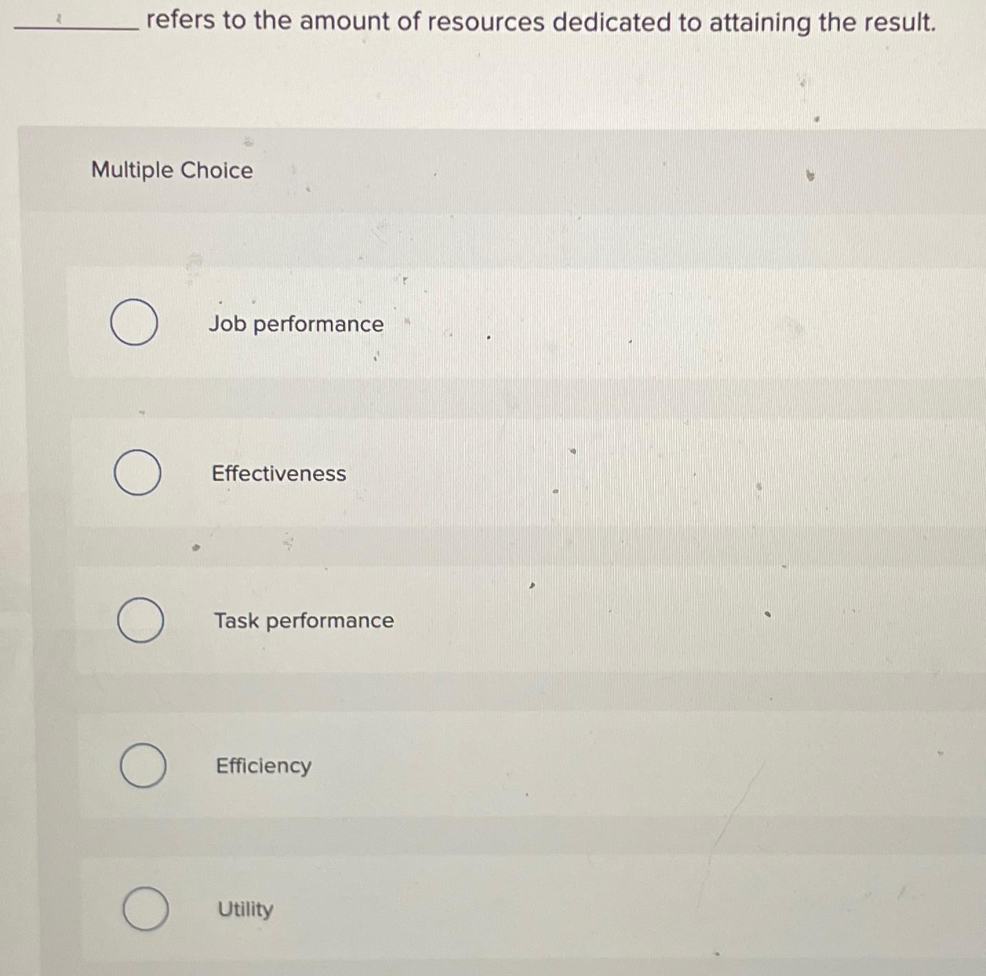 Solved refers to the amount of resources dedicated to | Chegg.com