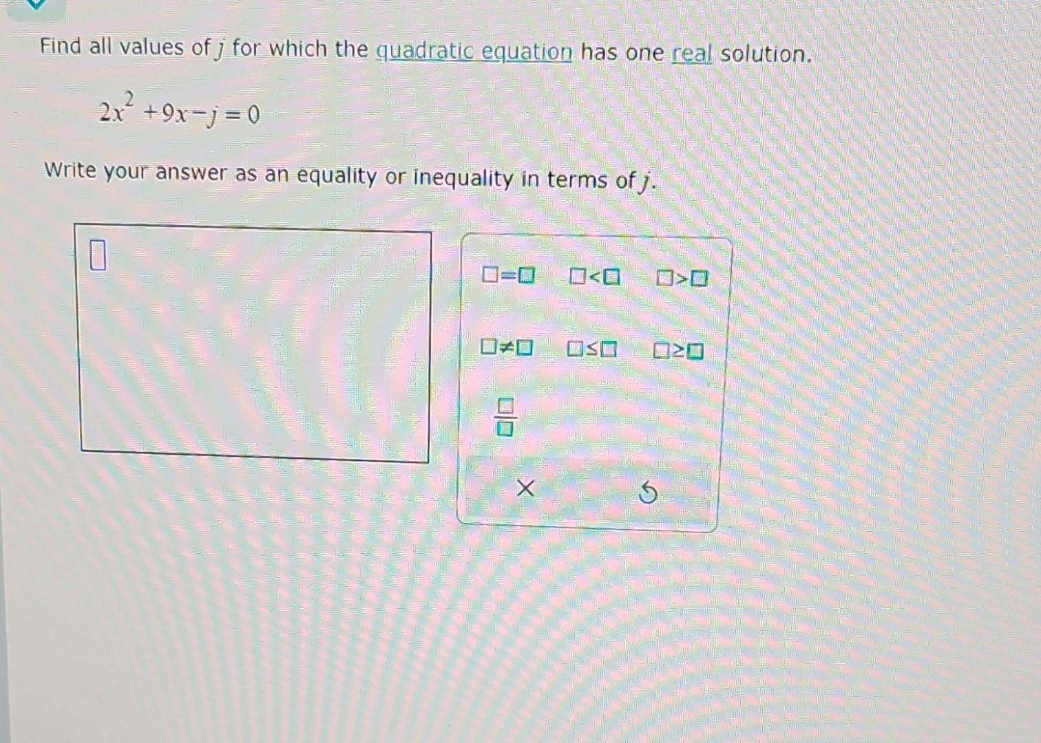 Solved Find all values of j for which the quadratic equation | Chegg.com