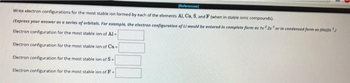 Solved Write electron configurations for the most stable ion | Chegg.com