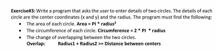 Solved Exercise#3: Write a program that asks the user to | Chegg.com