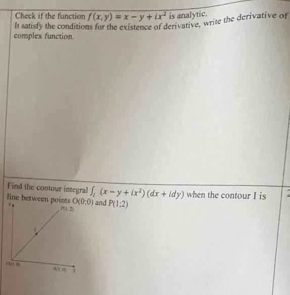 Solved Check if the function f(x,y)=x−y+ix2 is analytic. It | Chegg.com
