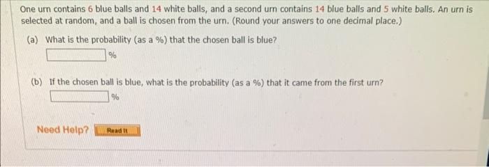 Solved One urn contains 6 blue balls and 14 white balls, and | Chegg.com