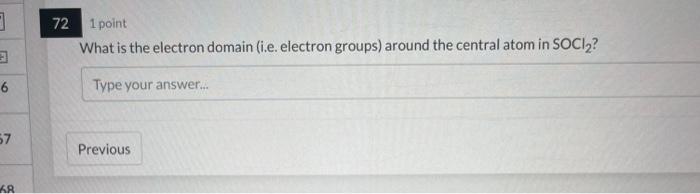 Solved 70 1 point What is the electron domain (i.e. electron | Chegg.com