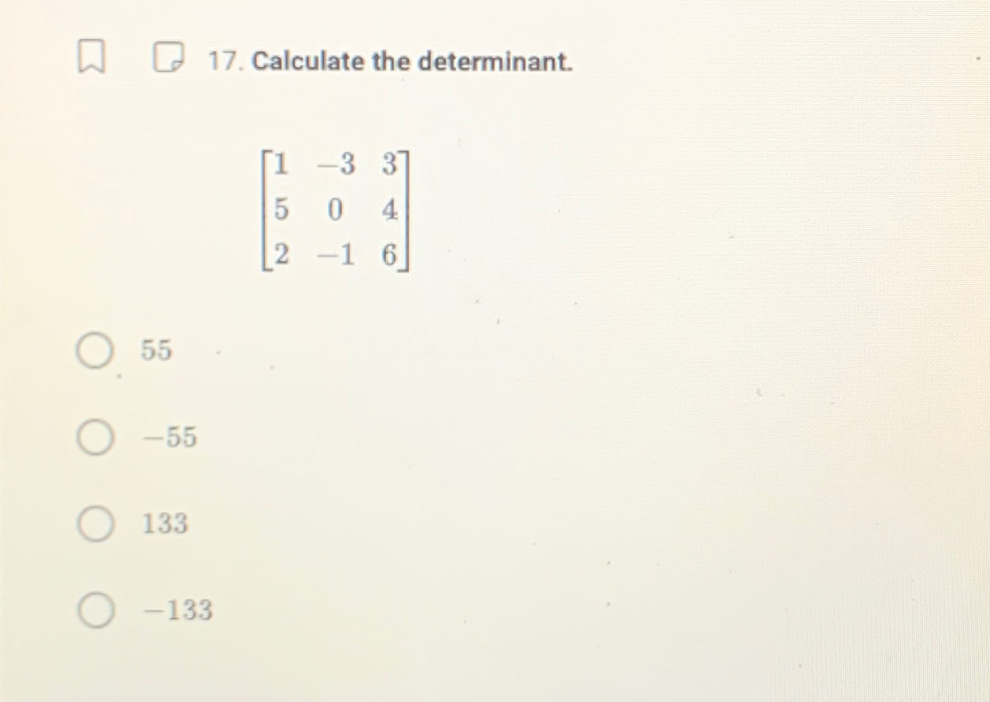 Solved Calculate the determinant.[1-335042-16]55-55133-133 | Chegg.com