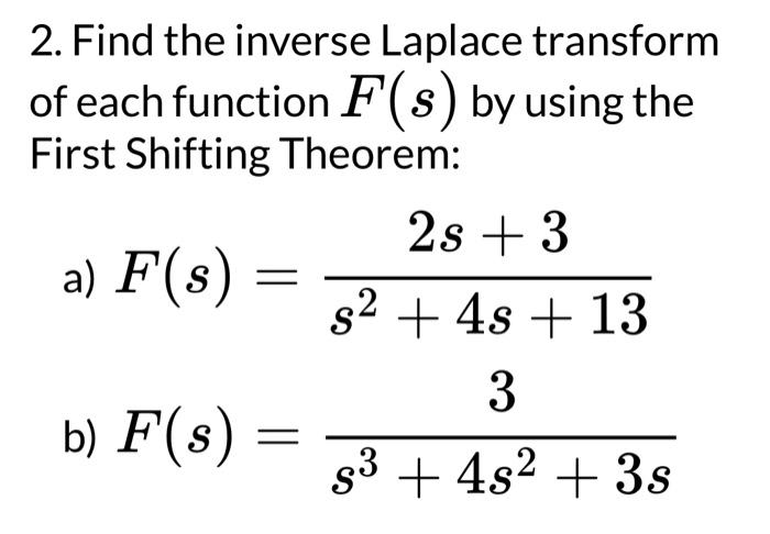 Solved 2. Find the inverse Laplace transform of each | Chegg.com