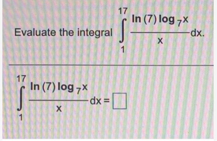Solved dx Evaluate the integral A 2x log 7% dx x 2x log 7X | Chegg.com