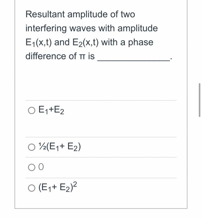 Solved Resultant amplitude of two interfering waves with | Chegg.com