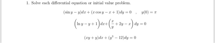 Solved 1. Solve each differential equation or initial value | Chegg.com