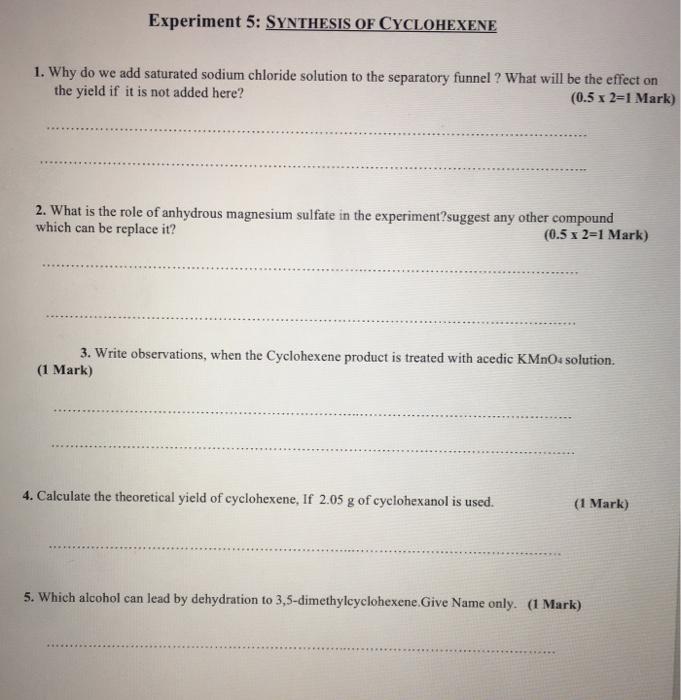 Solved Experiment 5: SYNTHESIS OF CYCLOHEXENE 1. Why do we | Chegg.com