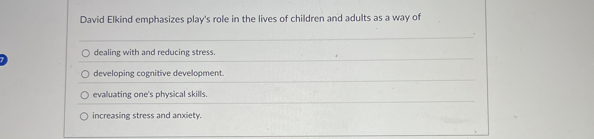 Solved David Elkind emphasizes play's role in the lives of | Chegg.com