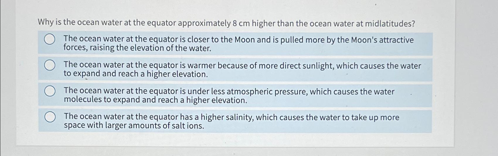 Solved Why is the ocean water at the equator approximately | Chegg.com