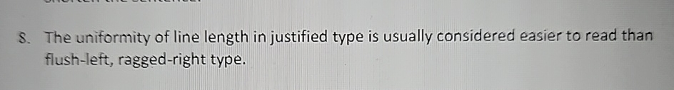 Solved S. ﻿The uniformity of line length in justified type | Chegg.com