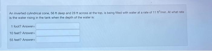 Solved An inverted cylindrical cone, 56ft deep and 28ft | Chegg.com