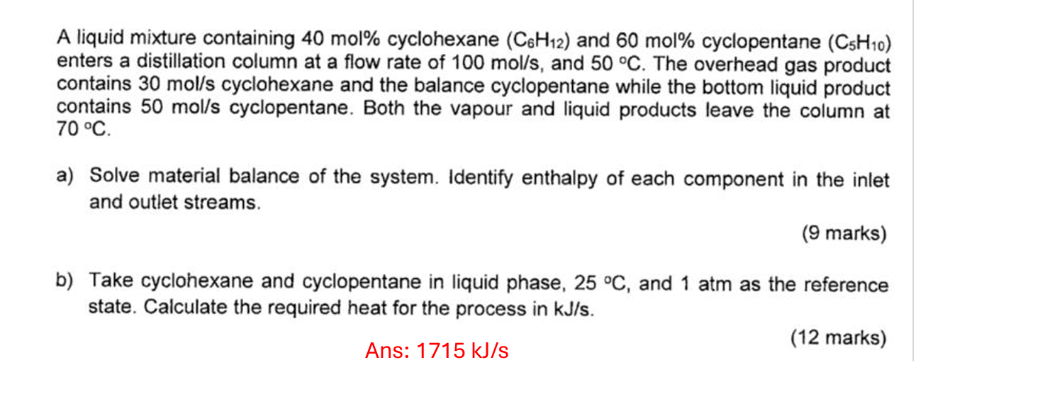 Solved A liquid mixture containing 40 ﻿mol% ﻿cyclohexane | Chegg.com