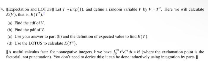 Solved 4. «Expectation and LOTUS\| Let T∼Exp(1), and define | Chegg.com
