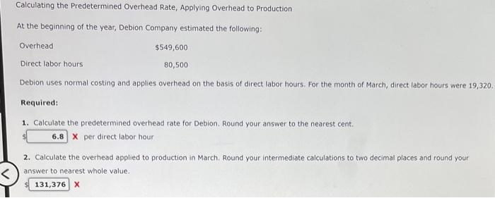 Solved Calculating the Predetermined Overhead Rate, Applying | Chegg.com