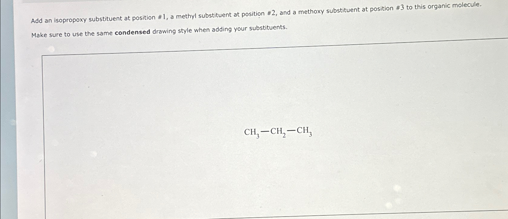 Solved Add An Isopropoxy Substituent At Position 1 ﻿a