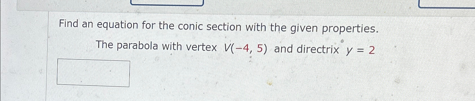 Solved Find an equation for the conic section with the given | Chegg.com