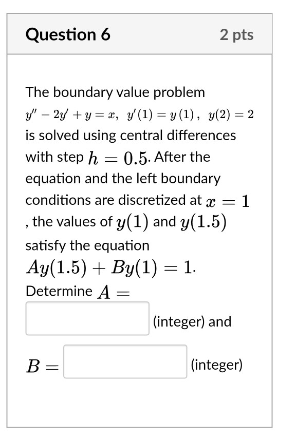Solved Question 6 2 Pts The Boundary Value Problem Y 2y
