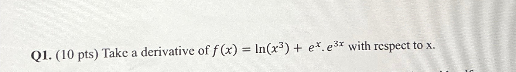 Solved Q1. (10 ﻿pts) ﻿Take a derivative of | Chegg.com