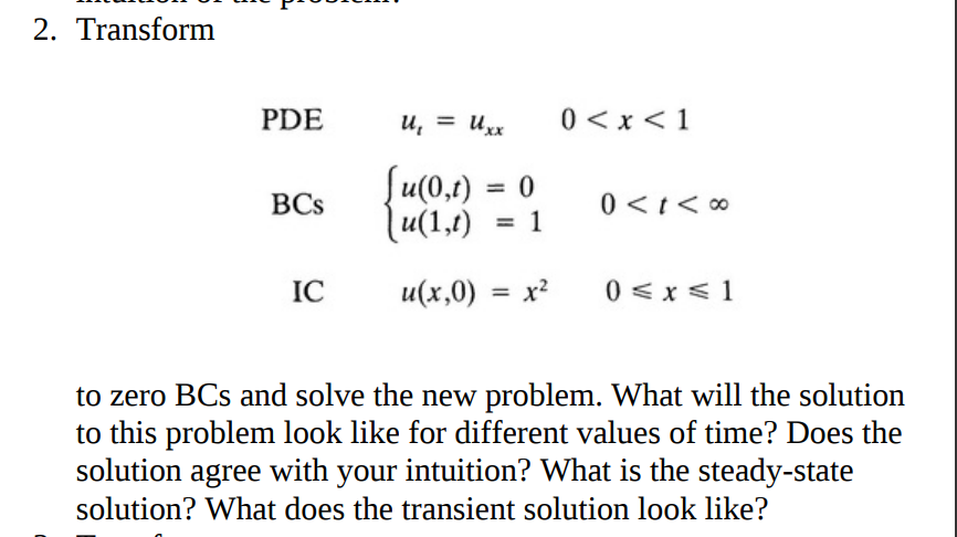 Transform ﻿PDE ut=u×,0to ﻿zero BCs ﻿and solve the new | Chegg.com