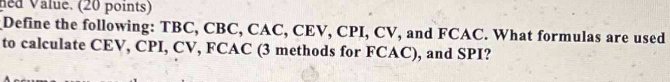 Solved Define the following: TBC, ﻿CBC, ﻿CAC, CEV, CPI, CV, | Chegg.com