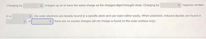 Solved Charging by charges up an to have the same charge as | Chegg.com