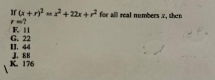 Solved If (x+r)2=x2+22x+r2 for all real numbers x, then r= ? | Chegg.com