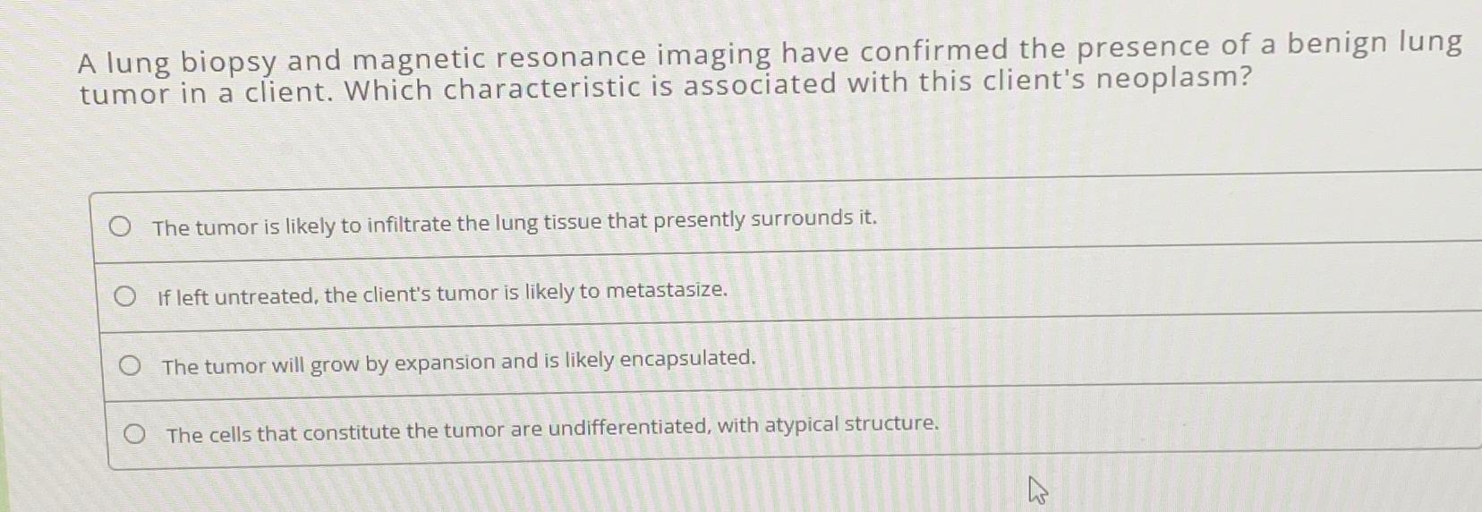 Solved A lung biopsy and magnetic resonance imaging have | Chegg.com
