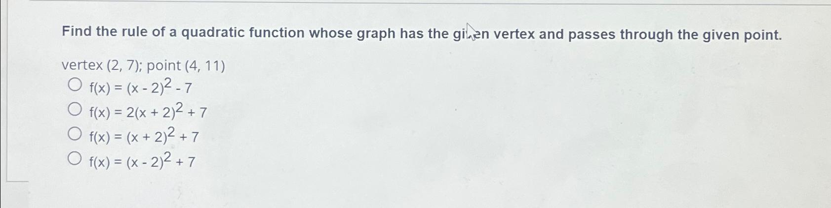 Solved Find the rule of a quadratic function whose graph has | Chegg.com