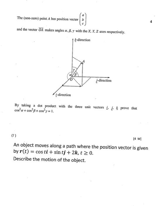 Solved The (non-zero) point A has position vector ⎝⎛abc⎠⎞ | Chegg.com
