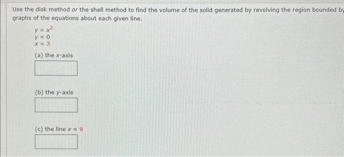 Solved Use the disk method or the shell method to find the | Chegg.com Solved Use the disk method or the shell method to find the | Chegg.com