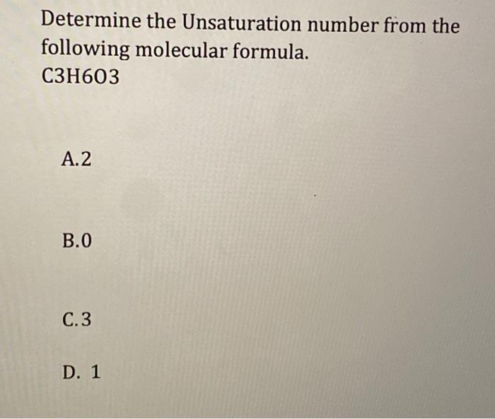Solved Determine the Unsaturation number from the following | Chegg.com