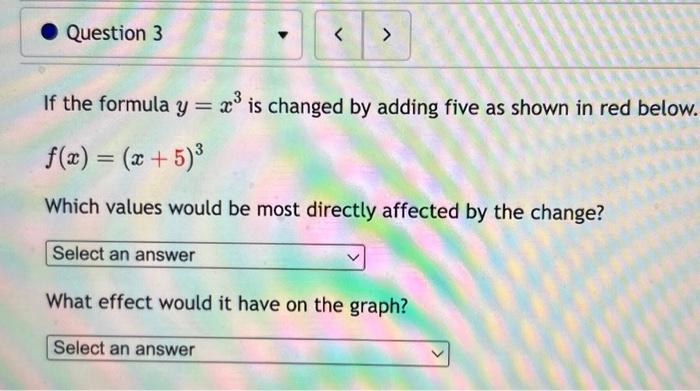 Solved If the formula y=x3 is changed by adding five as | Chegg.com