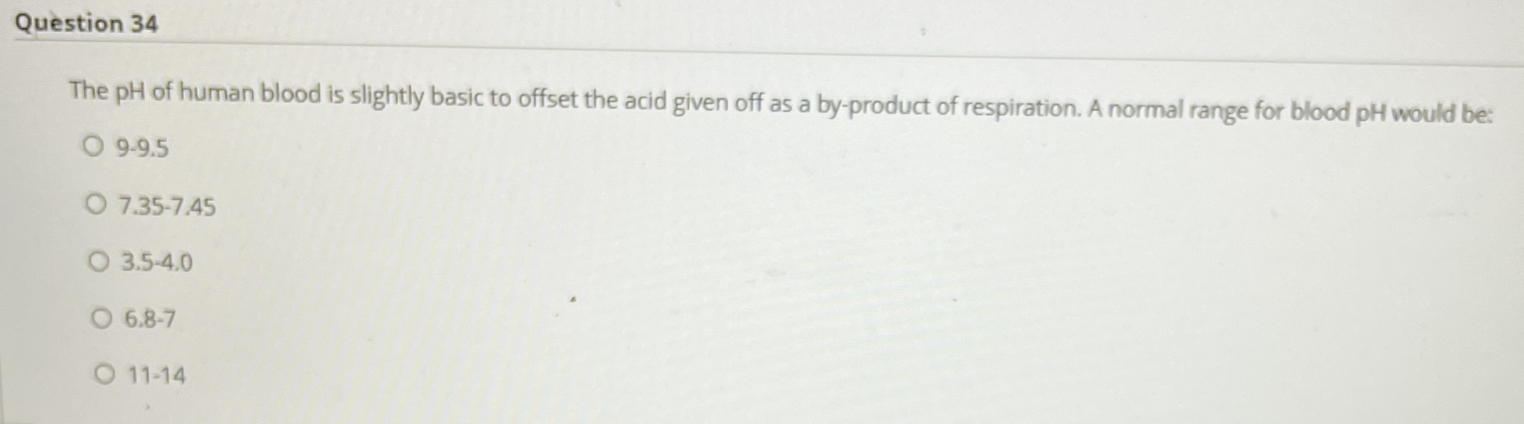Solved Question 34The pH of human blood is slightly basic to | Chegg.com