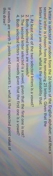 Solved A letter is selected at random from the 26 letters of | Chegg.com