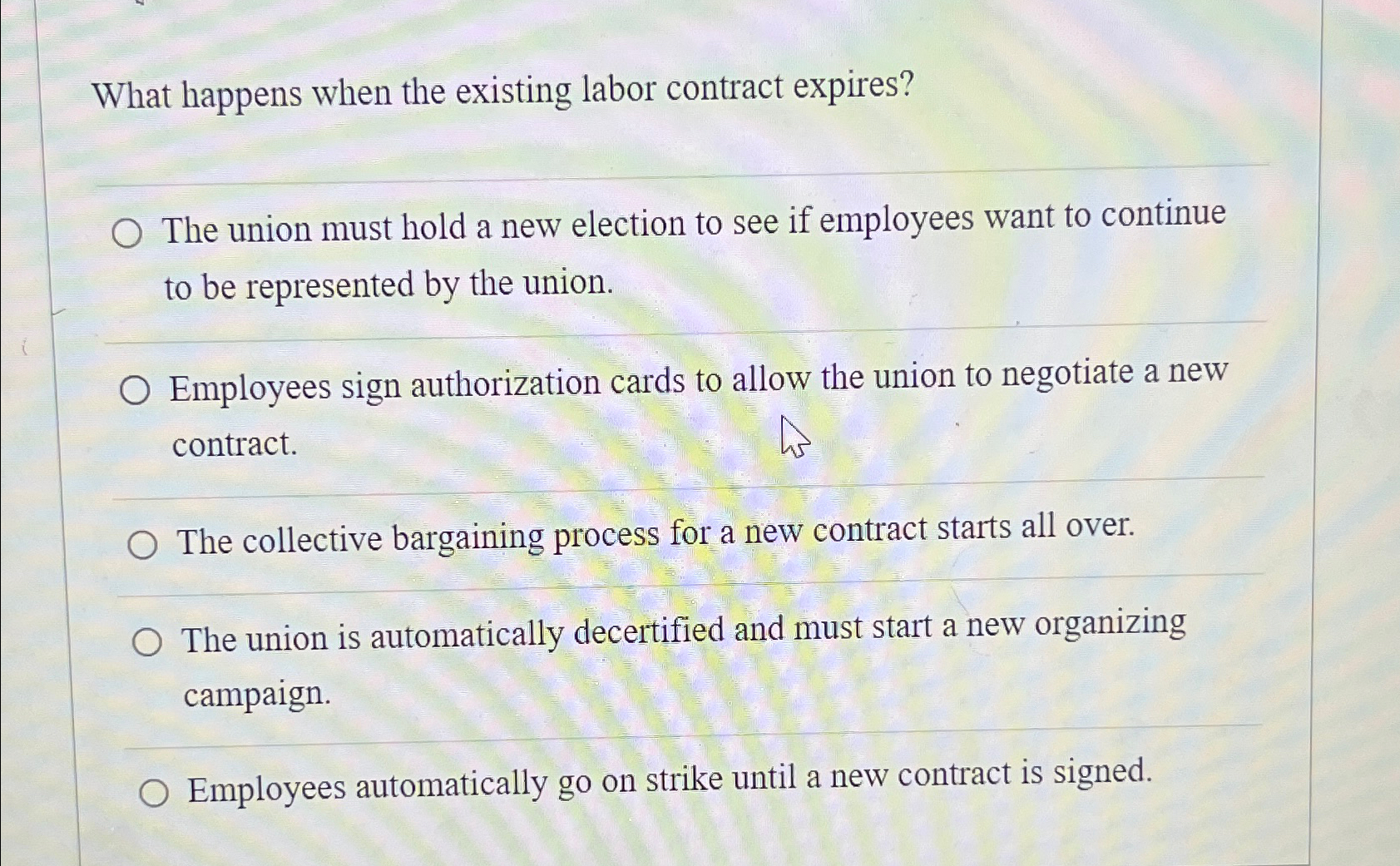 Solved What happens when the existing labor contract | Chegg.com