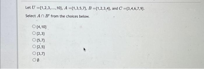 Solved Let U={1,2,3,…,10},A={1,3,5,7},B={1,2,3,4}, and | Chegg.com