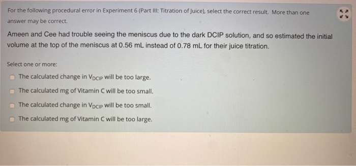 Solved For the following procedural error in Experiment 6 | Chegg.com