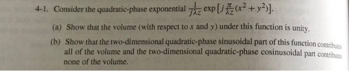 Solved 4-1. Consider the quadratic-phase exponent [ (x2 + | Chegg.com