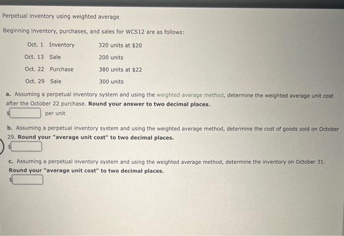 Solved Perpetual inventory using weighted average Beginning | Chegg.com