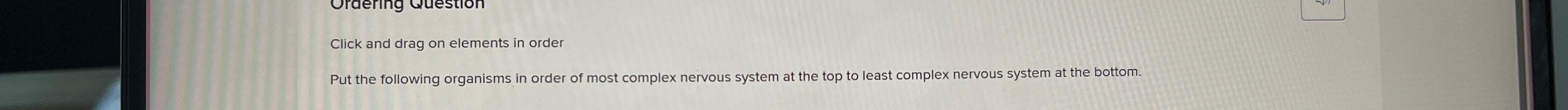 Solved Click and drag on elements in orderPut the following | Chegg.com