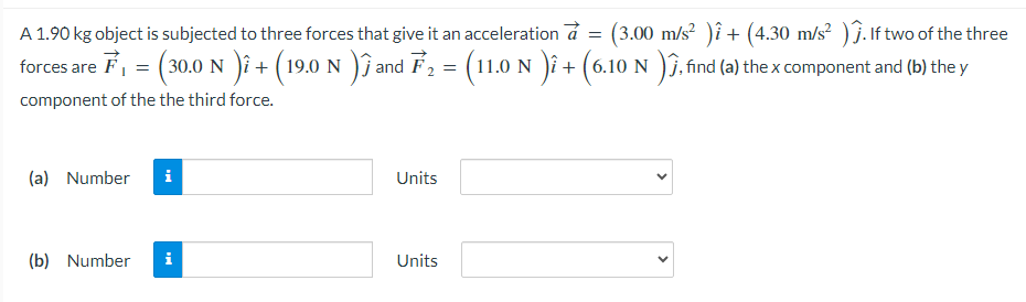 Solved A 1.90kg ﻿object is subjected to three forces that | Chegg.com