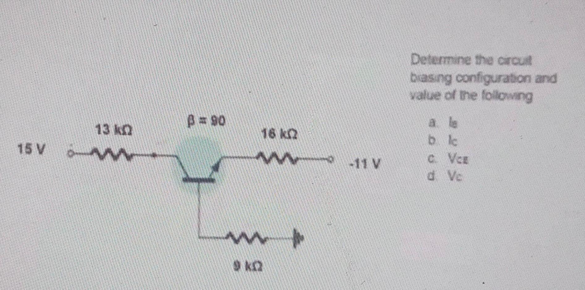 Solved Determine the circuit biasing configuration and value | Chegg.com