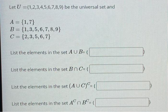 Solved Let U={1,2,3,4,5,6,7,8,9} be the universal set and | Chegg.com