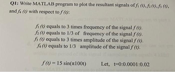 Solved Q1: Write MATLAB program to plot the resultant | Chegg.com