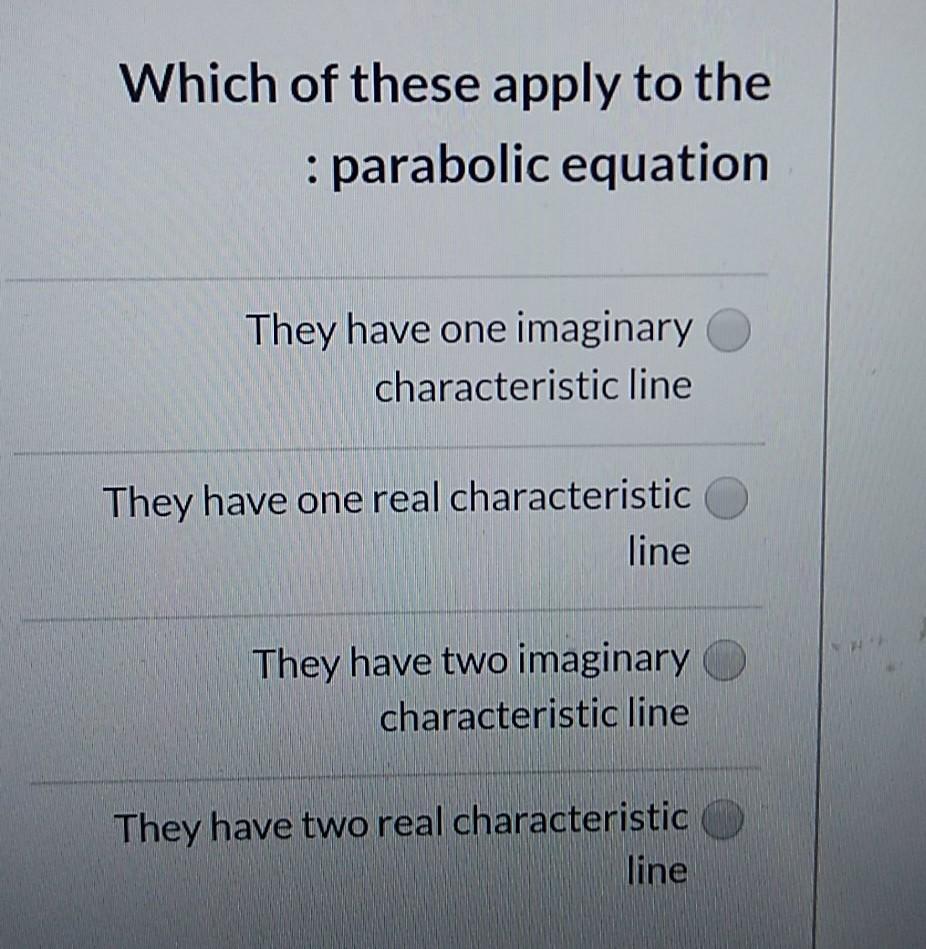 Solved Which of these apply to the : parabolic equation They | Chegg.com