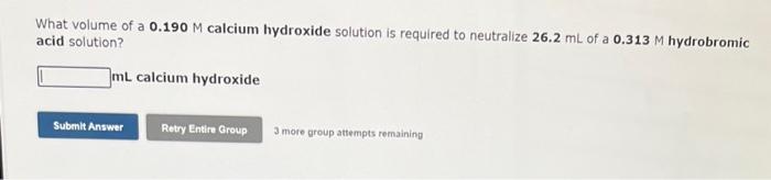 Solved What volume of a 0.190M calcium hydroxide solution is | Chegg.com