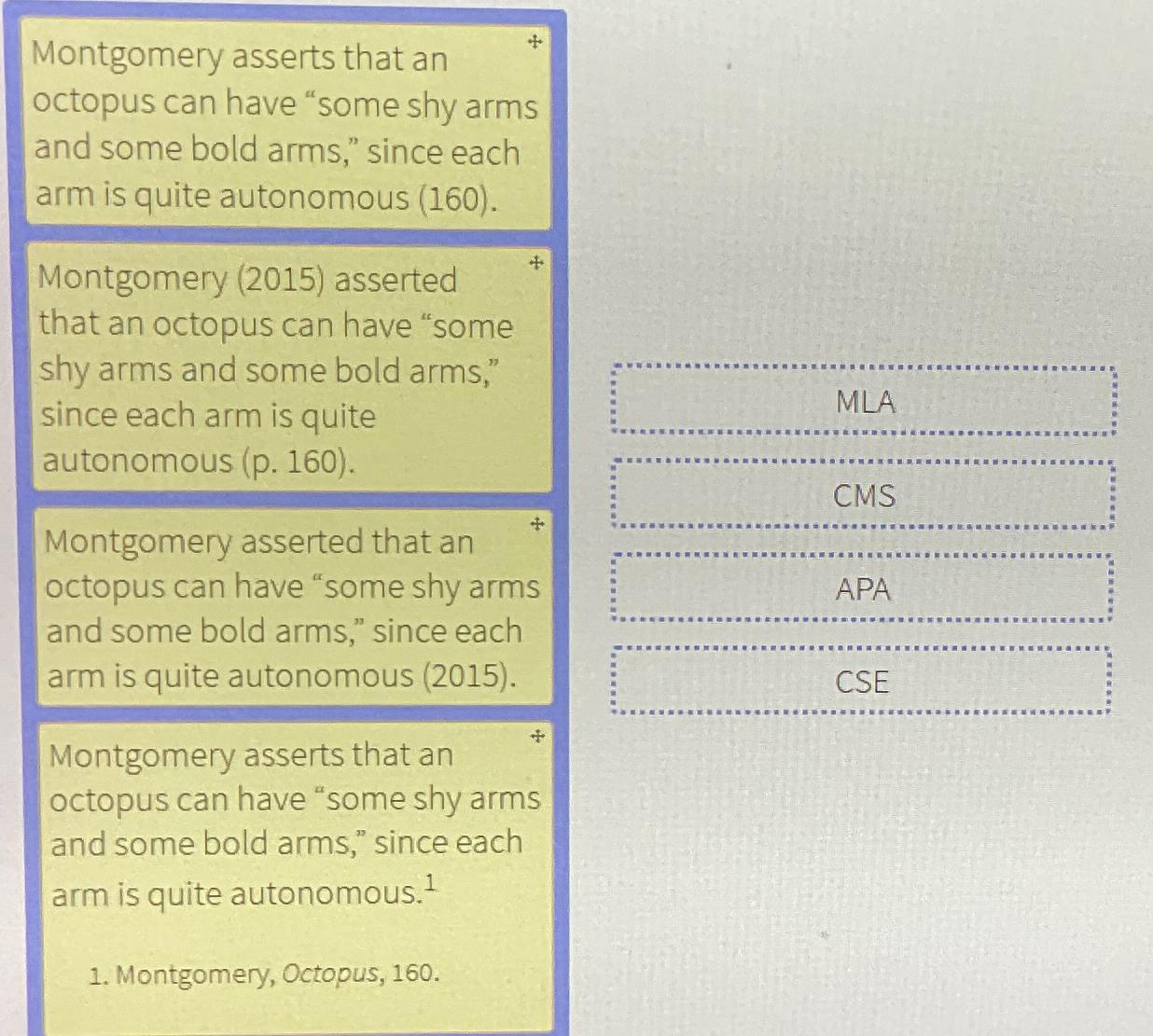 Solved Montgomery asserts that an octopus can have "some shy | Chegg.com